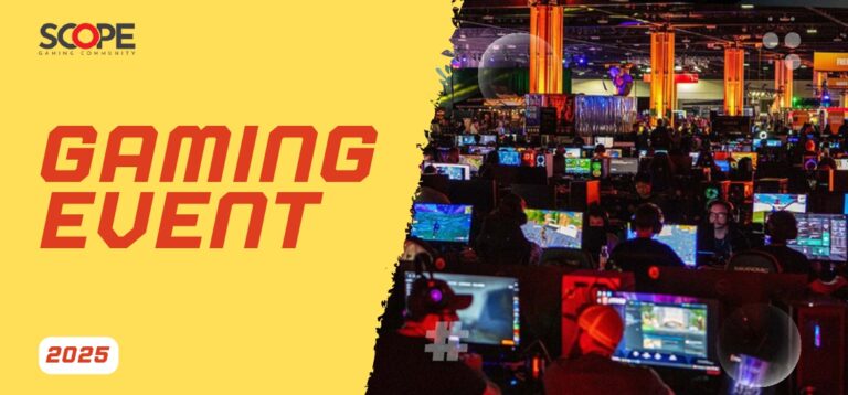 Upcoming Gaming Events in 2025 - Scope Gaming Magazine